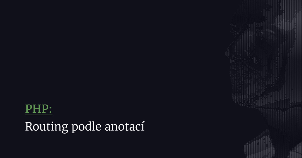PHP: Routing podle anotací | Michal Katuščák - Blog PHP programátora